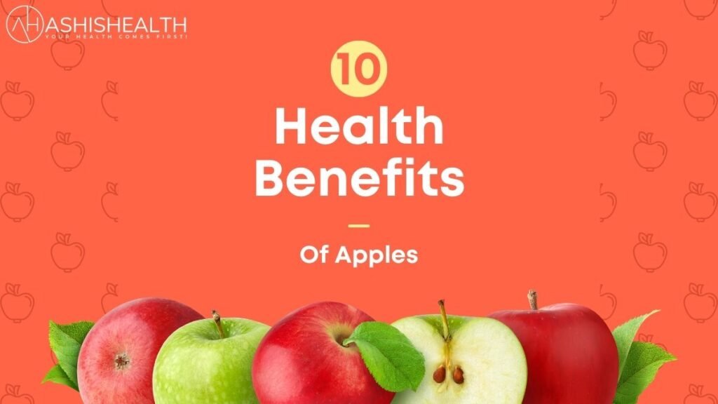 Health Benefits of Apples - Ashishealth